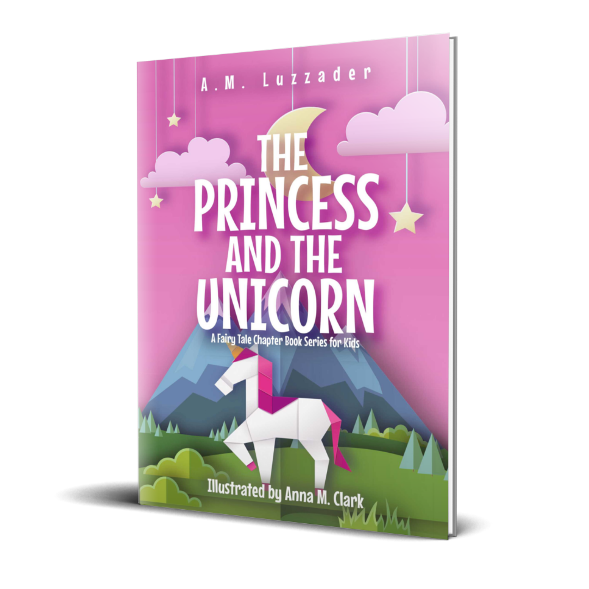 The Princess and the Unicorn – Books by A.M. Luzzader